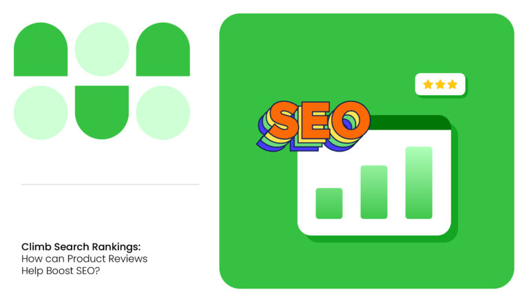 6 Ways Product Reviews Improve E-commerce SEO